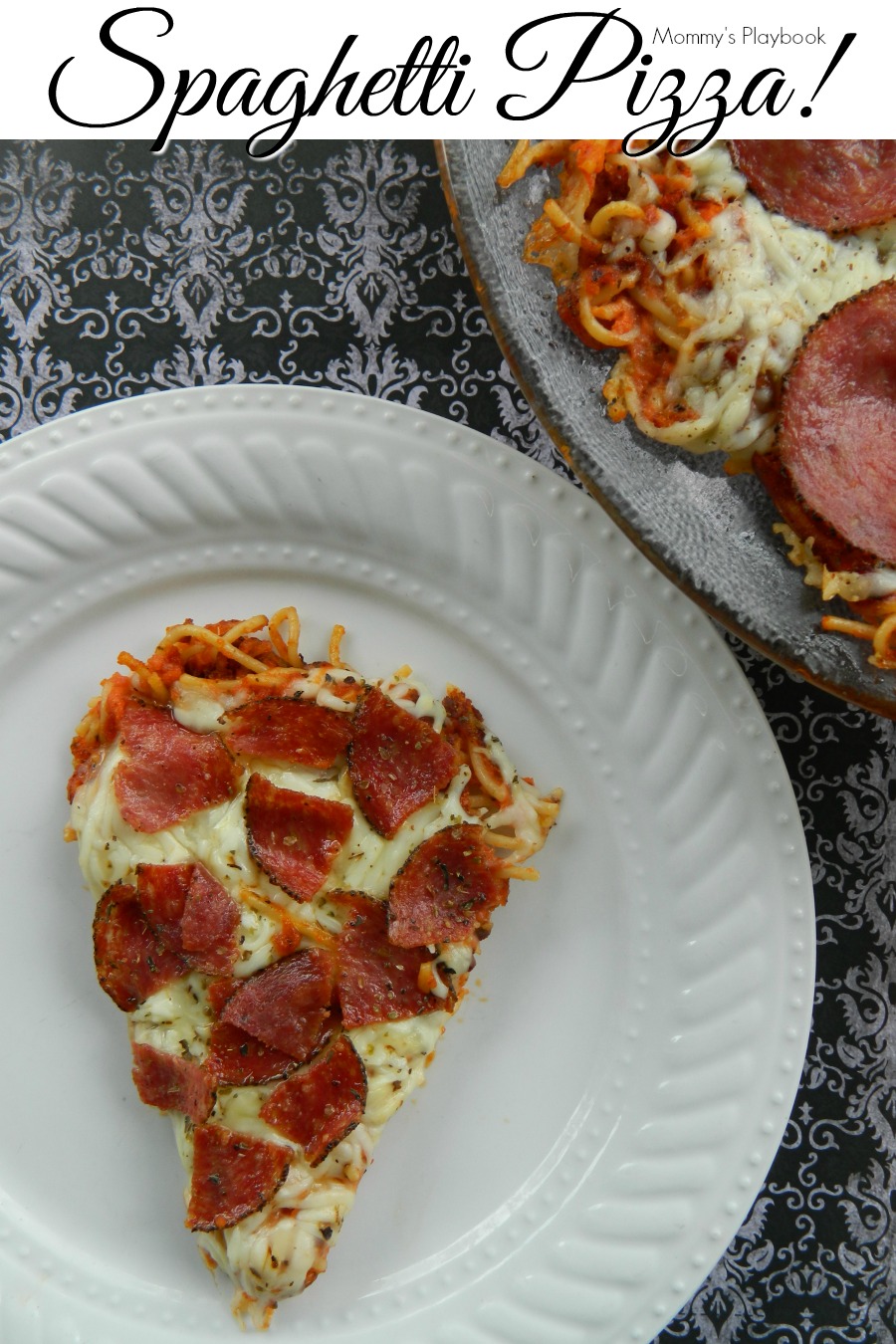 Leftover Spaghetti Hack: Spaghetti Pizza Recipe by Mommy's Playbook